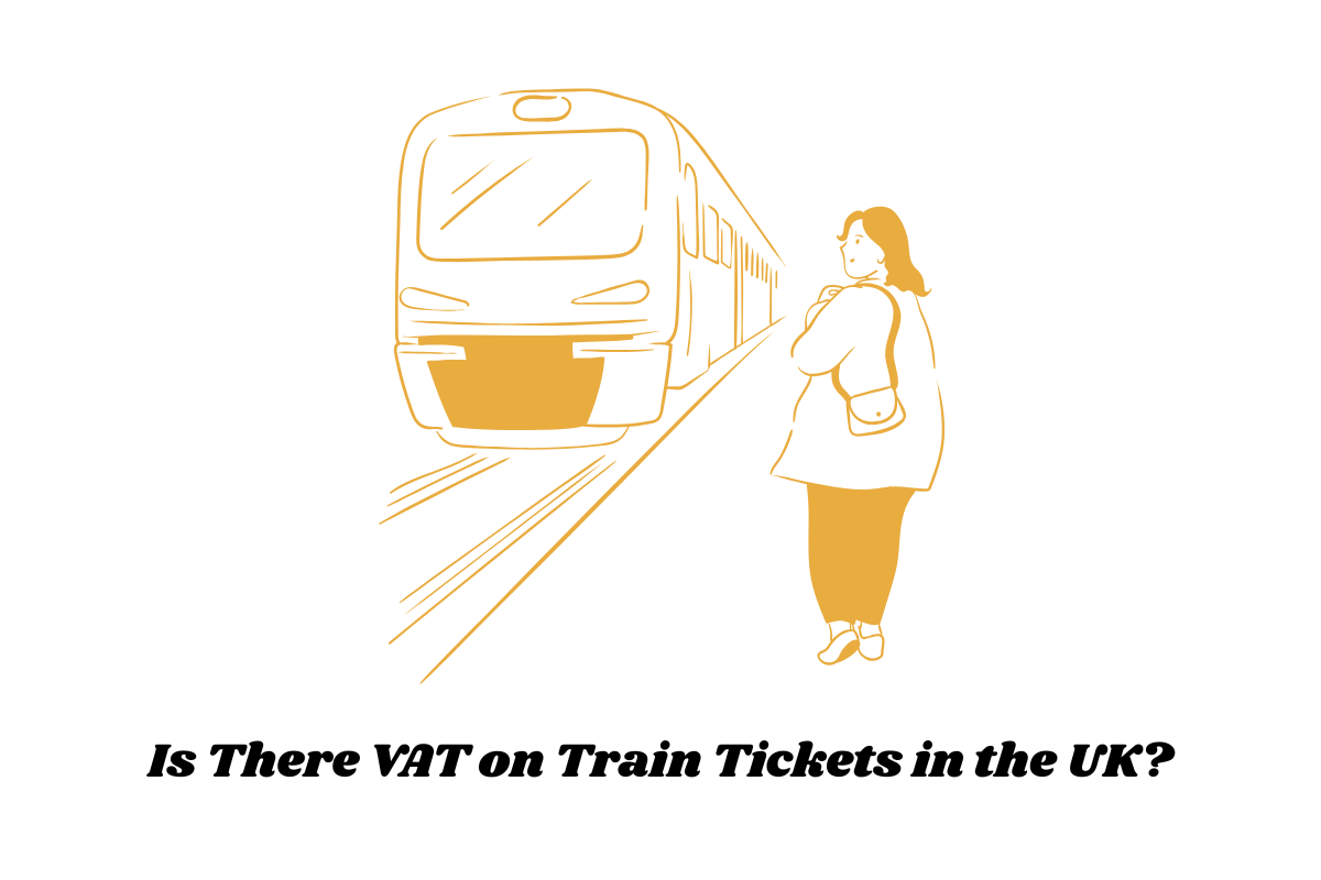 Do You Pay VAT on Train Tickets in the UK? Full Guide - AccoBee ...